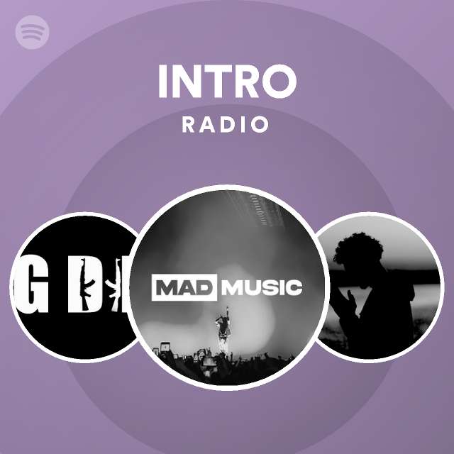 INTRO Radio | Spotify Playlist