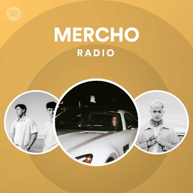 MERCHO Radio - playlist by Spotify | Spotify