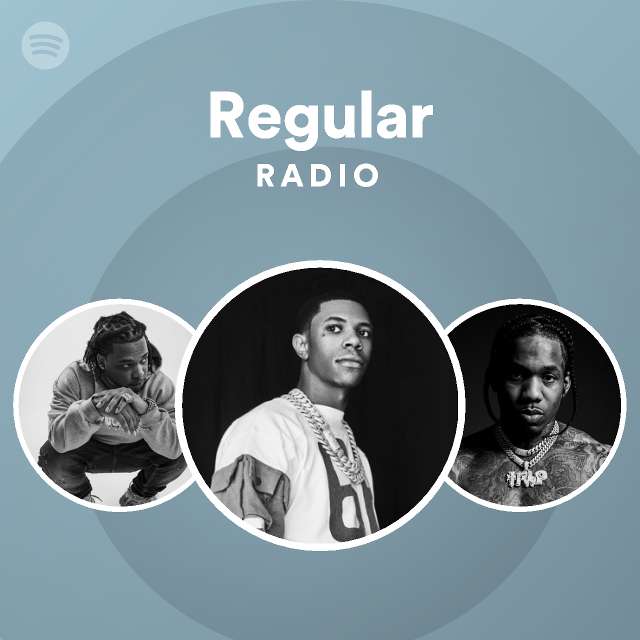 Regular Radio - playlist by Spotify | Spotify