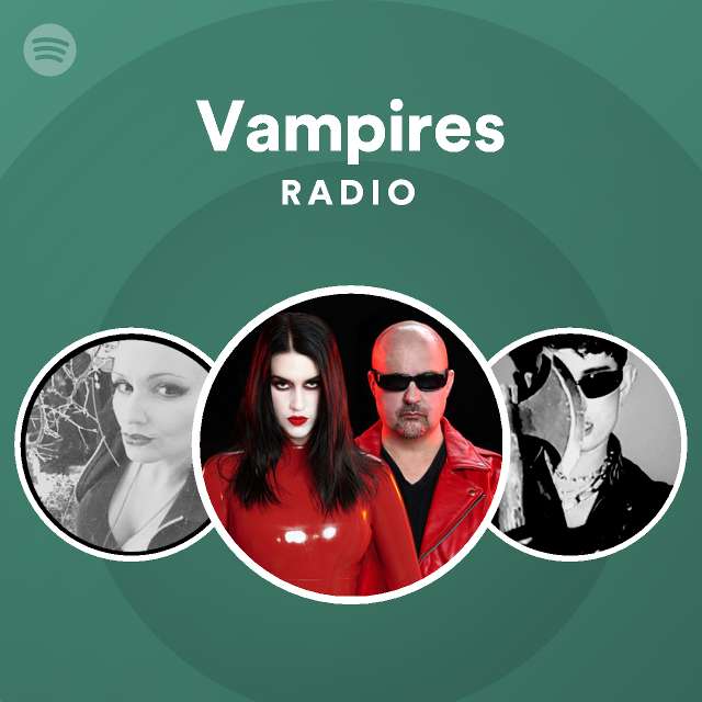 Vampires Radio | Spotify Playlist