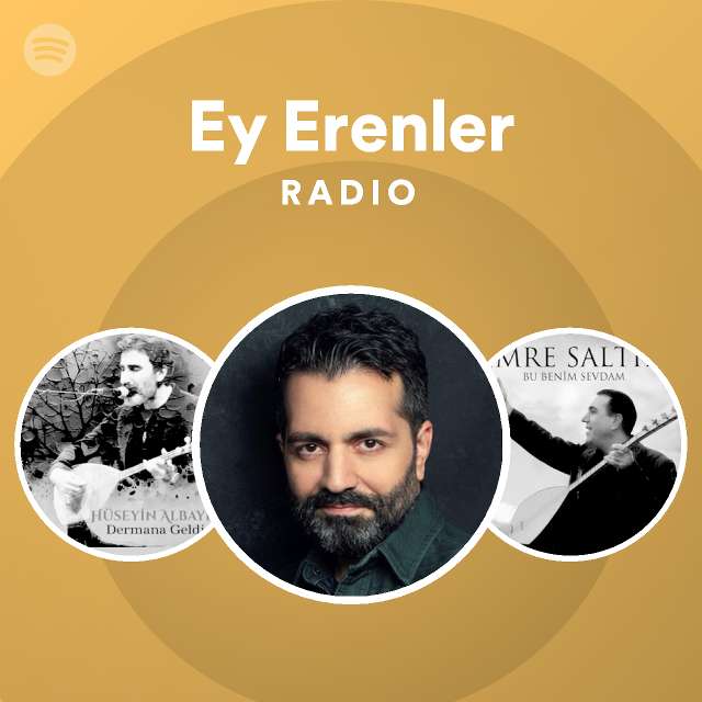 Ey Erenler Radio - playlist by Spotify | Spotify