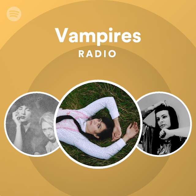 Vampires Radio - playlist by Spotify | Spotify