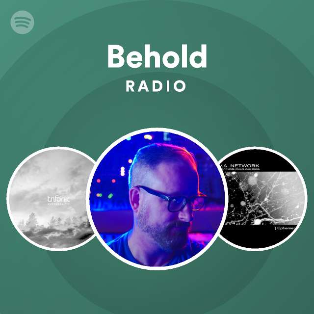 Behold Radio - playlist by Spotify | Spotify