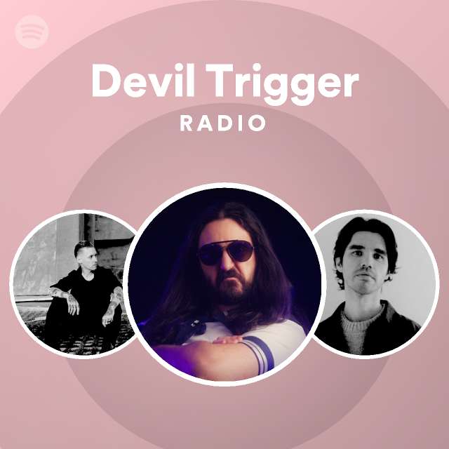 Devil Trigger Radio | Spotify Playlist