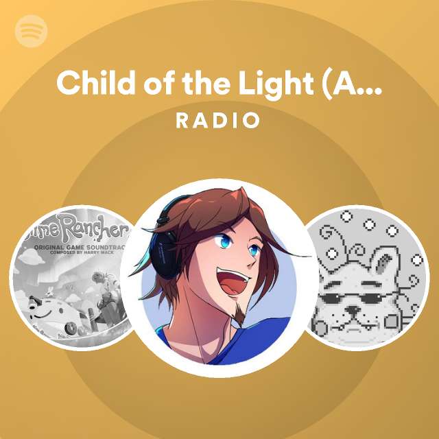 Child of the Light (Asgore's Heartache) [feat. Darby Cupit & Lauren ...