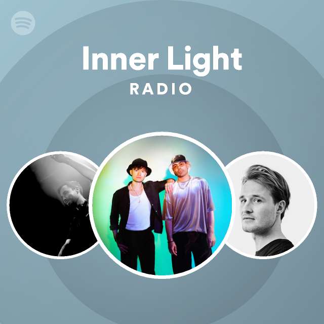 Inner Light Radio - playlist by Spotify | Spotify