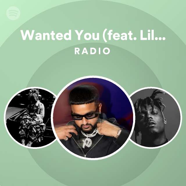 Wanted You (feat. Lil Uzi Vert) Radio - playlist by Spotify | Spotify