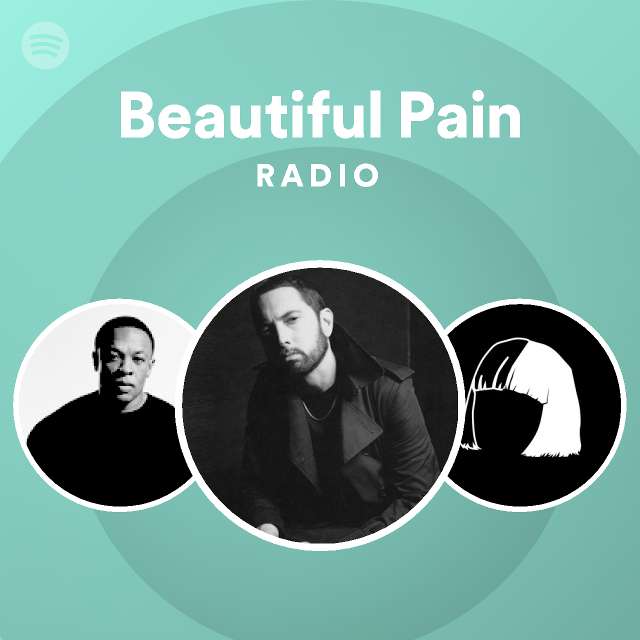 Beautiful Pain Radio - playlist by Spotify | Spotify