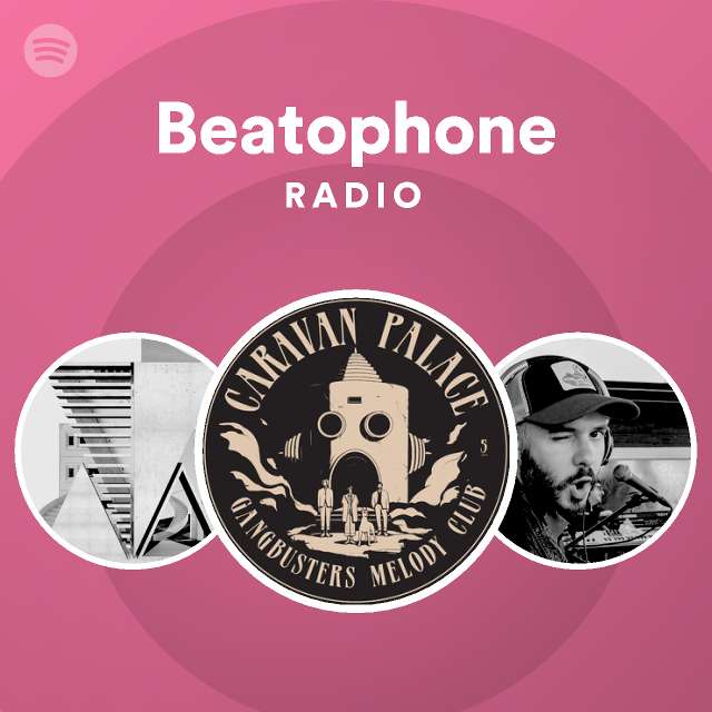 Beatophone Radio - playlist by Spotify | Spotify