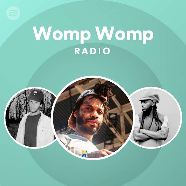 Womp Womp Radio - playlist by Spotify | Spotify