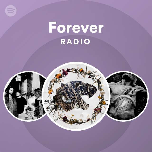 Forever Radio - playlist by Spotify | Spotify