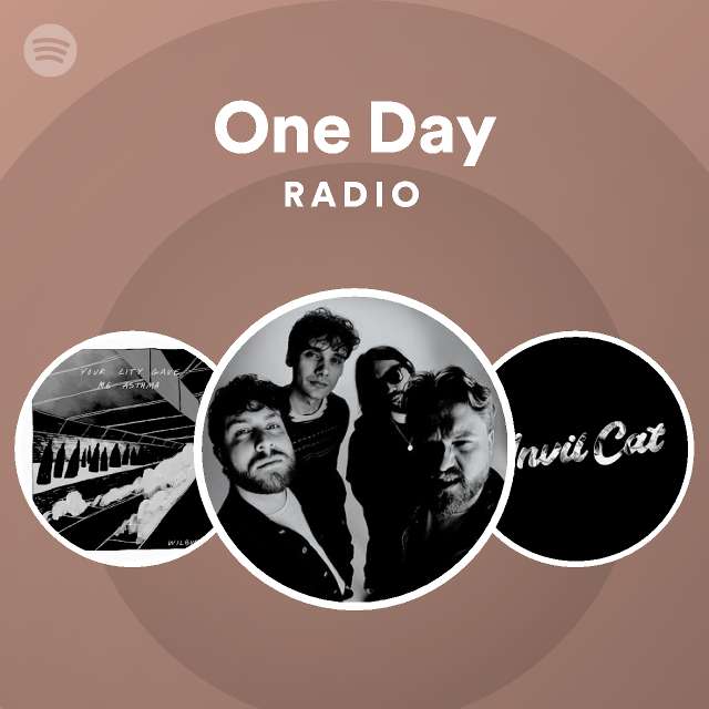 One Day Radio | Spotify Playlist