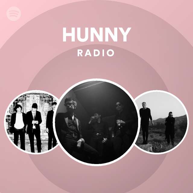 HUNNY Radio - playlist by Spotify | Spotify