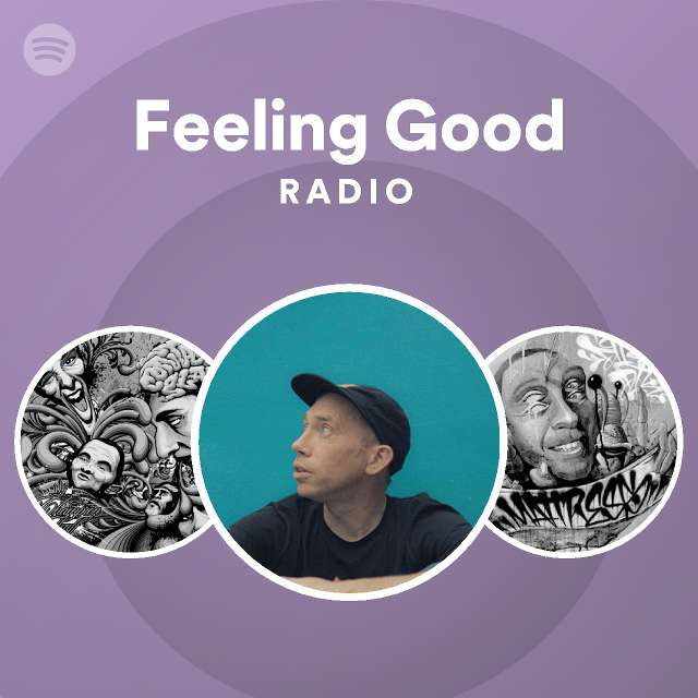 Feeling Good Radio - playlist by Spotify | Spotify