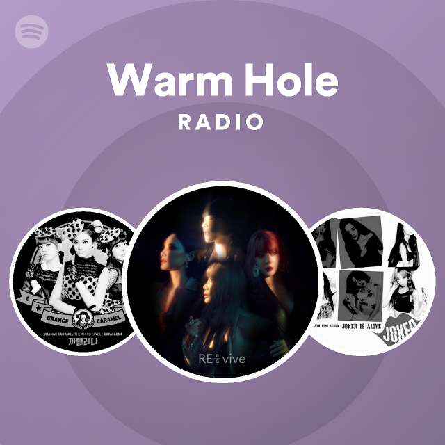 Warm Hole Radio - playlist by Spotify | Spotify