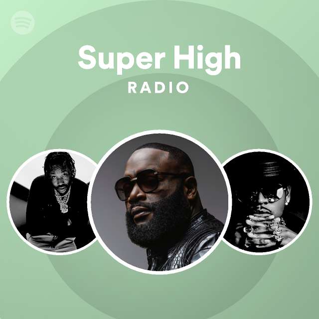 Super High Radio - playlist by Spotify | Spotify