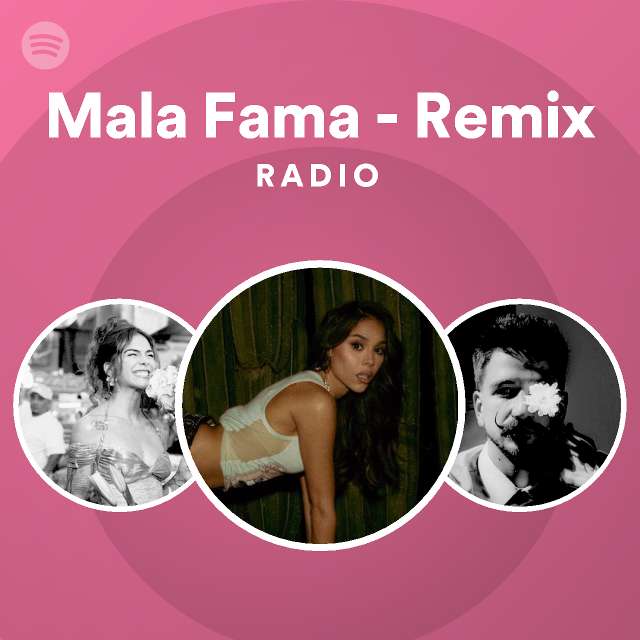 Mala Fama - Remix Radio | Spotify Playlist