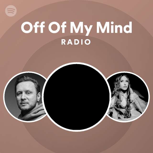 Off Of My Mind Radio | Spotify Playlist
