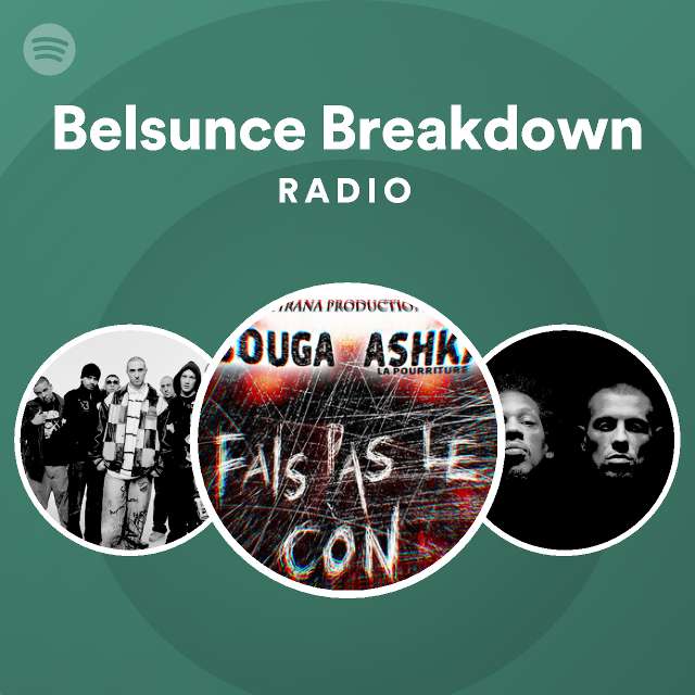 Belsunce Breakdown Radio - playlist by Spotify | Spotify