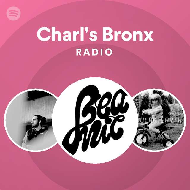Charl's Bronx Radio - playlist by Spotify | Spotify