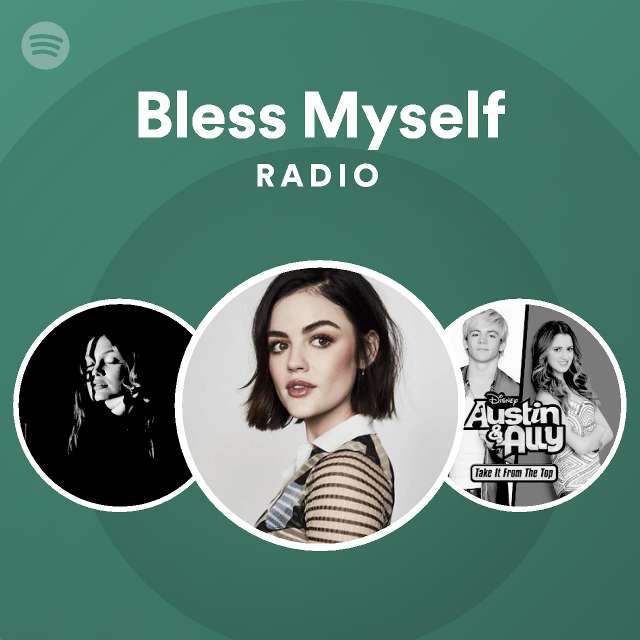Bless Myself Radio - playlist by Spotify | Spotify