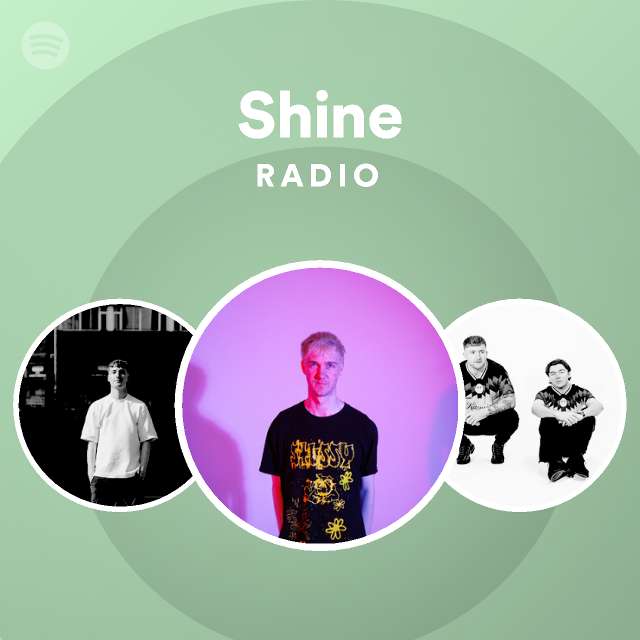 Shine Radio - playlist by Spotify | Spotify