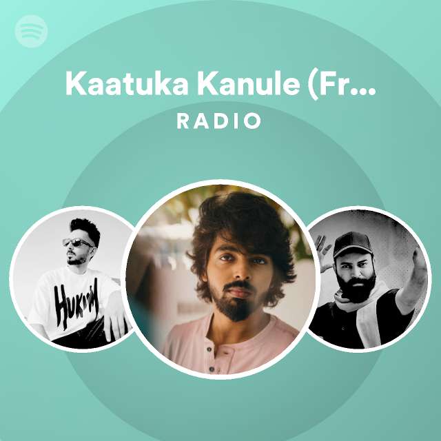 Kaatuka Kanule (From "Aakaasam Nee Haddhu Ra") Radio - playlist by ...