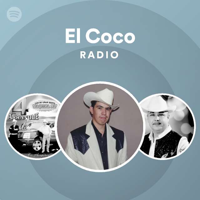 El Coco Radio - playlist by Spotify | Spotify