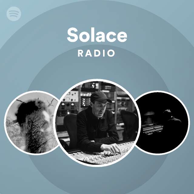 Solace Radio - playlist by Spotify | Spotify