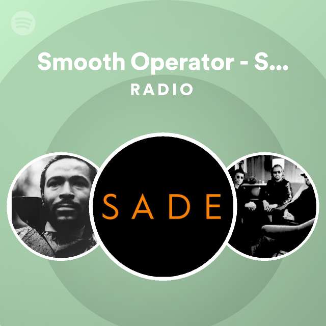 Smooth Operator - Single Version Radio - playlist by Spotify | Spotify