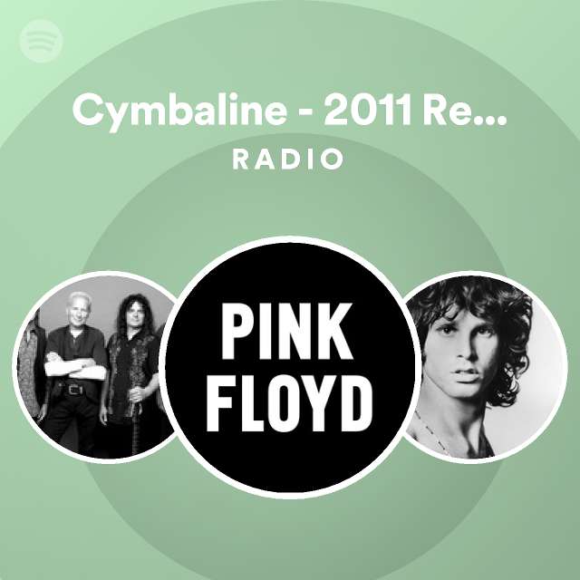 Cymbaline - 2011 Remaster Radio - playlist by Spotify | Spotify