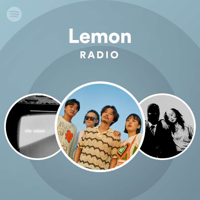 Lemon Radio - playlist by Spotify | Spotify