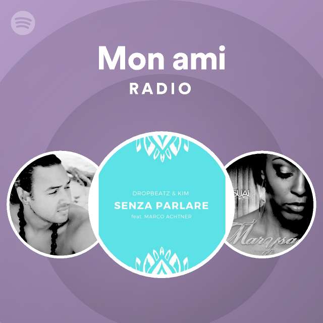 Mon ami Radio - playlist by Spotify | Spotify