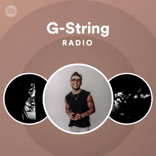 G-String Radio - playlist by Spotify | Spotify