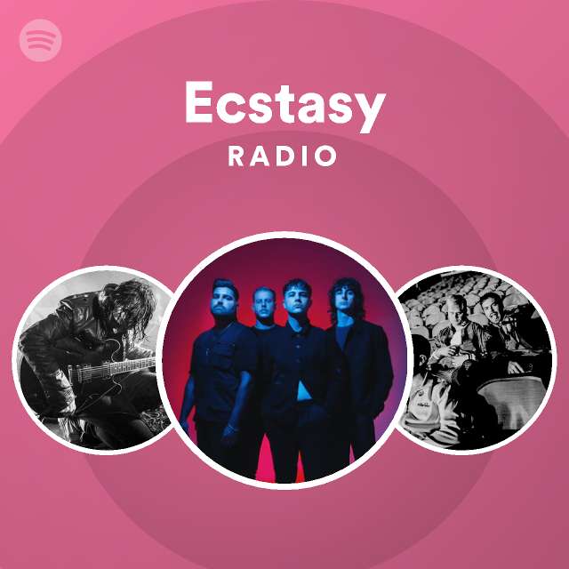Ecstasy Radio - playlist by Spotify | Spotify