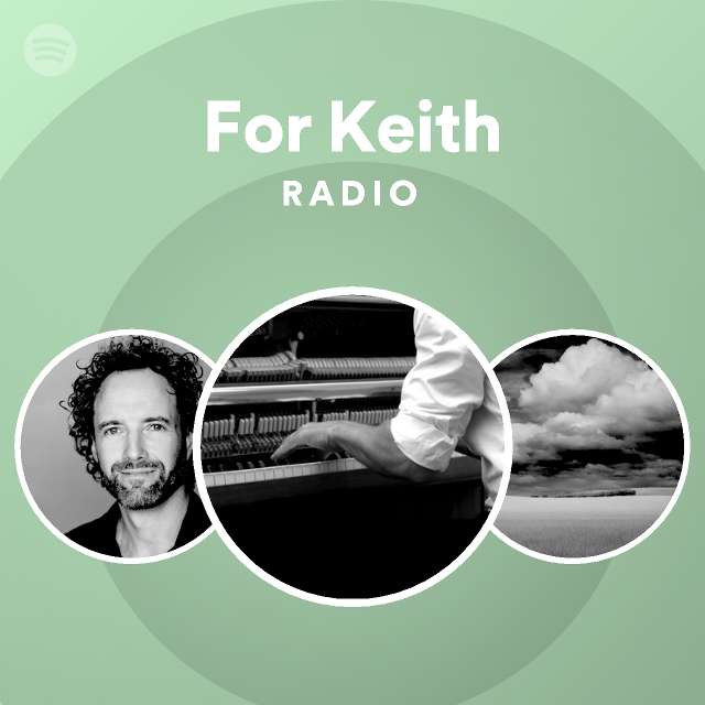 For Keith Radio - playlist by Spotify | Spotify