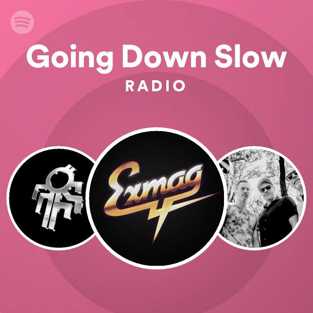 Going Down Slow Radio - playlist by Spotify | Spotify