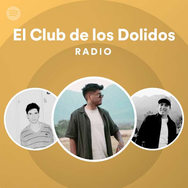 El Club de los Dolidos Radio - playlist by Spotify | Spotify