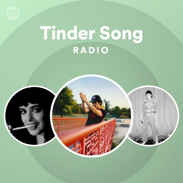 Tinder Song Radio - playlist by Spotify | Spotify