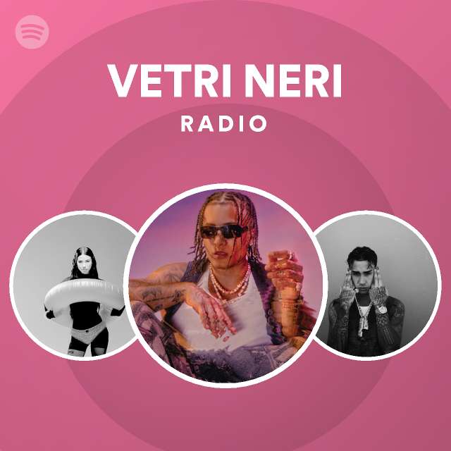 VETRI NERI Radio - playlist by Spotify | Spotify