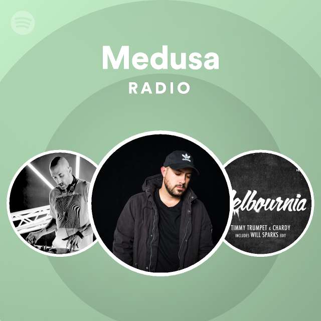 Medusa Radio - playlist by Spotify | Spotify