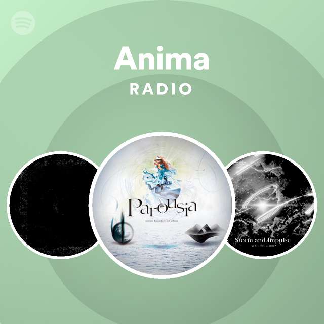 Anima Radio - playlist by Spotify | Spotify