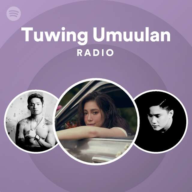 Tuwing Umuulan Radio - playlist by Spotify | Spotify