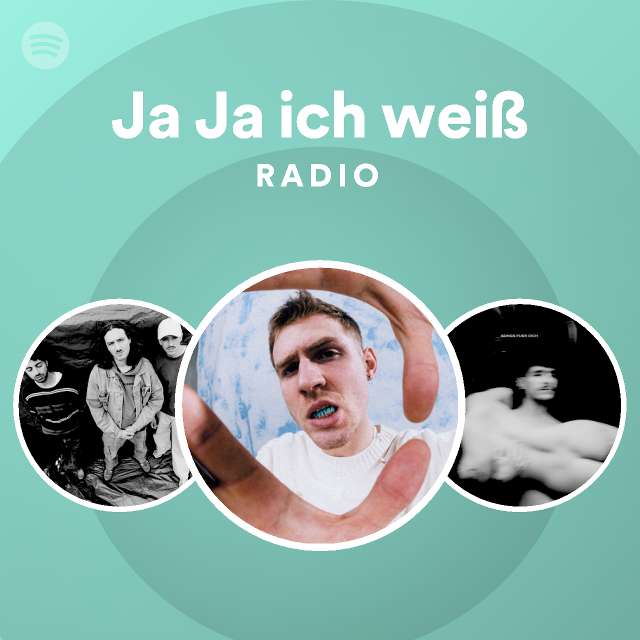 Ja Ja ich weiß Radio - playlist by Spotify | Spotify