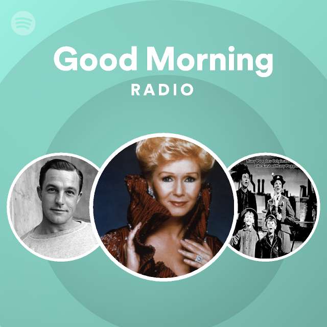 Good Morning Radio | Spotify Playlist