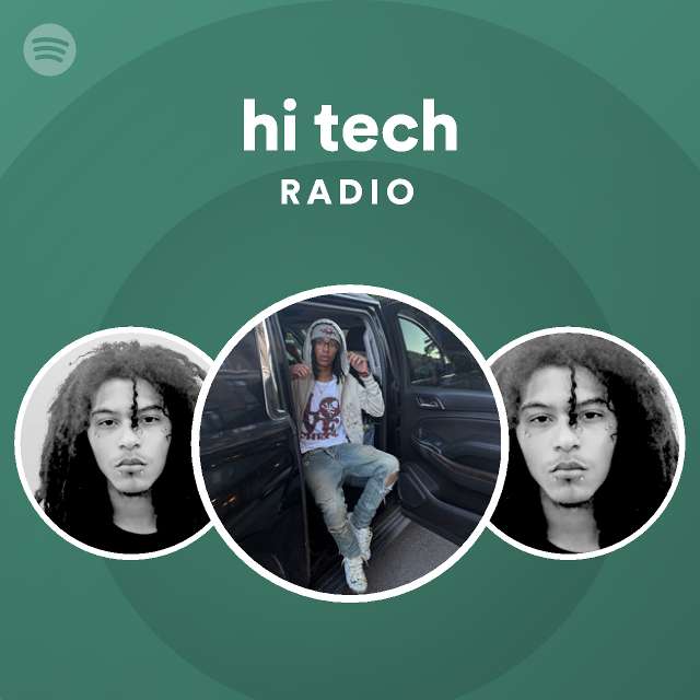 hi tech Radio - playlist by Spotify | Spotify