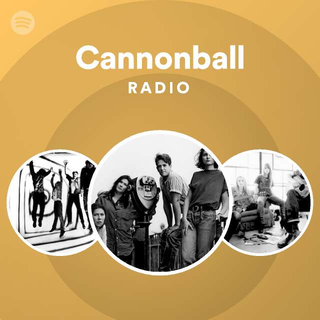 Cannonball Radio - playlist by Spotify | Spotify