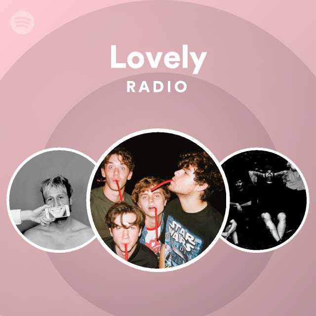 Lovely Radio - playlist by Spotify | Spotify
