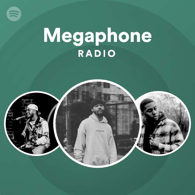 Megaphone Radio | Spotify Playlist