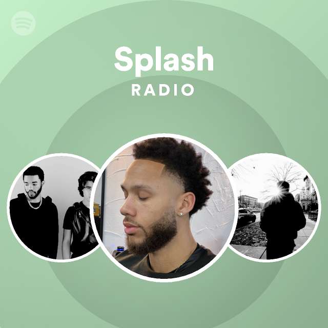 Splash Radio - playlist by Spotify | Spotify